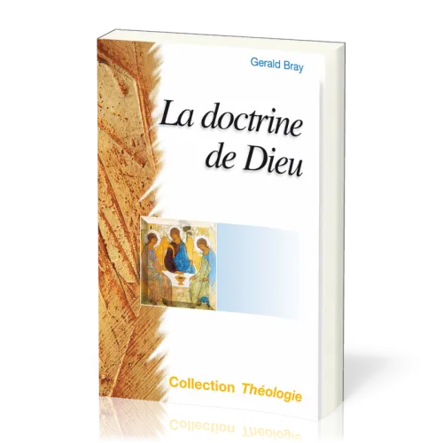 La doctrine de Dieu 2e édition – CLC Canada