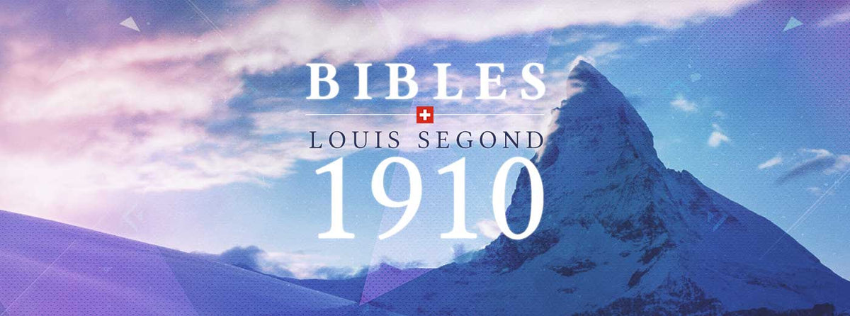 Bibles Louis Segond 1910 – CLC Canada